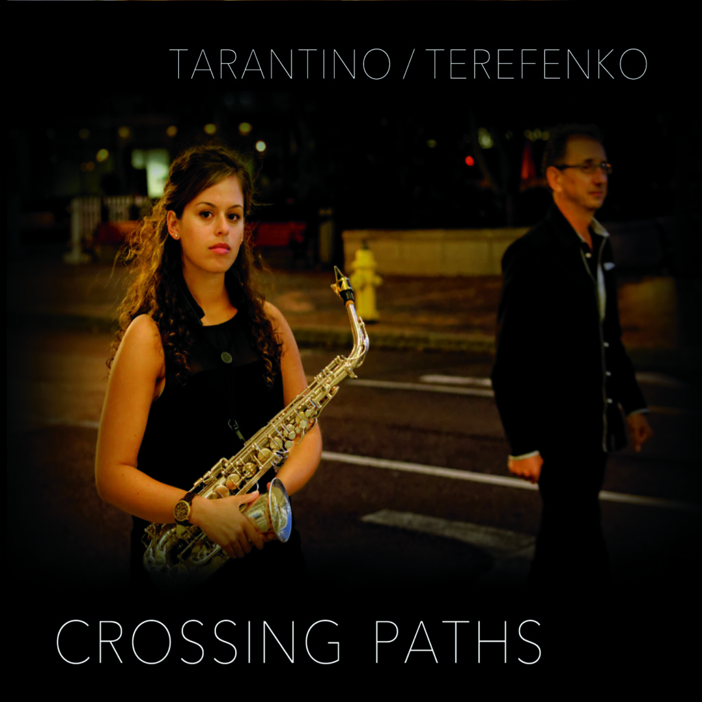 Crossing Paths CD + Digital Download - Alexa Tarantino NYC Jazz Saxophonist